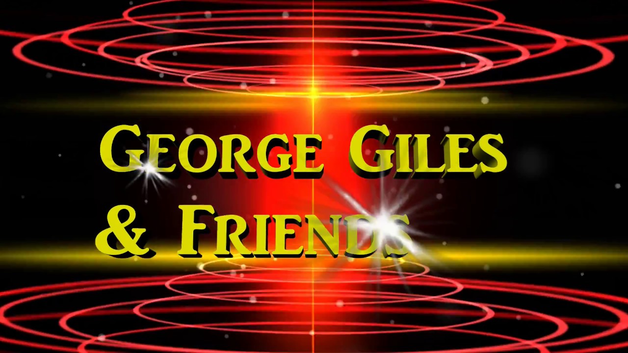 George Giles & Friends... cover of Music & Friends - YouTube