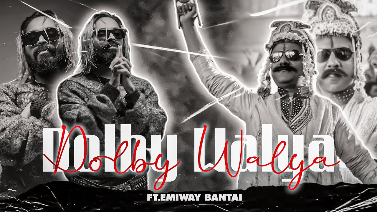 DOLBY WALYA REMIX FT.EMIWAY BANTAI | OFFICIAL MUSIC VIDEO | 2K24 - YouTube