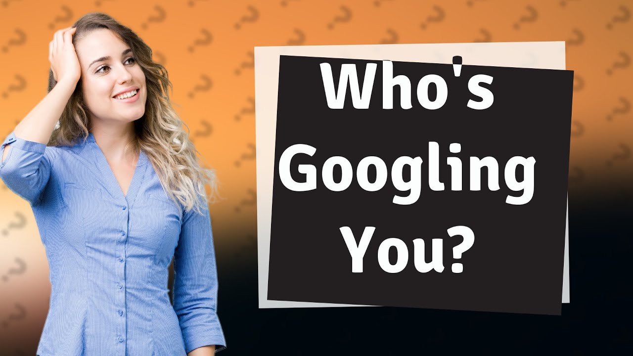 How do you know who is Googling you? - YouTube