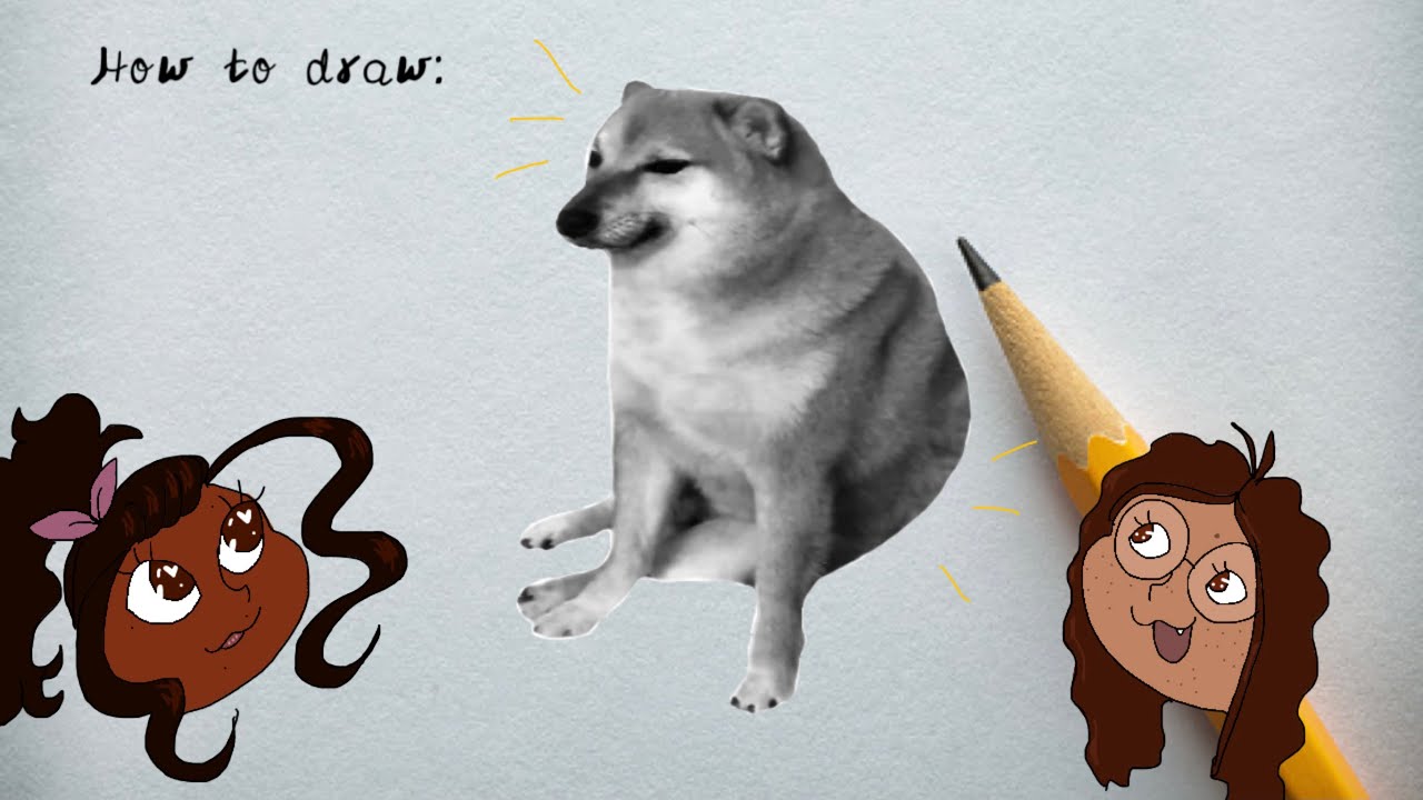 How to draw cheems!-with Mya and Lo - YouTube