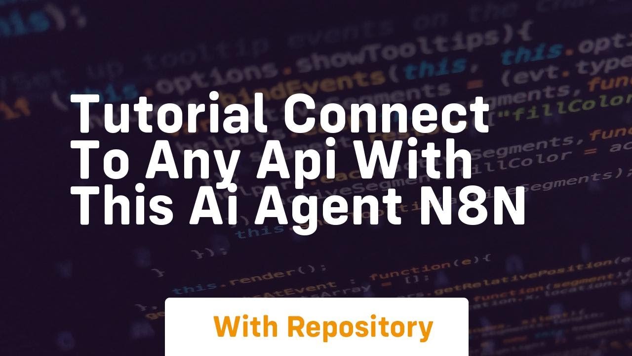 Tutorial connect to any api with this ai agent n8n - YouTube