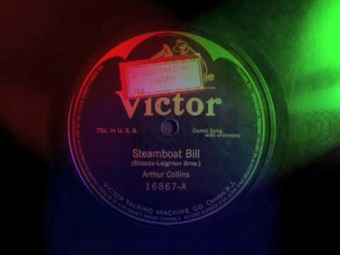 Steamboat Bill -Arthur Collins - YouTube