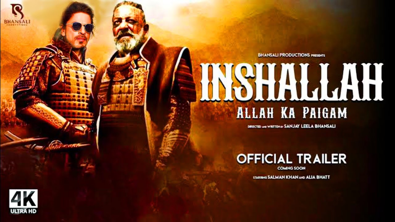 Inshallah Official trailer | Shahrukh Khan |Hindi | Sanjay Leela ...