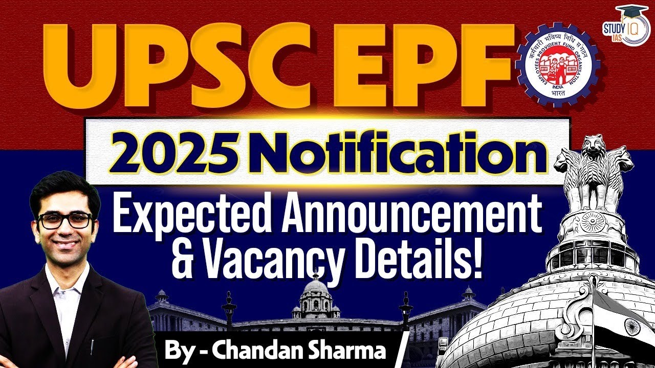 UPSC EPFO Notification 2025 | Know All About it | StudyIQ IAS - YouTube