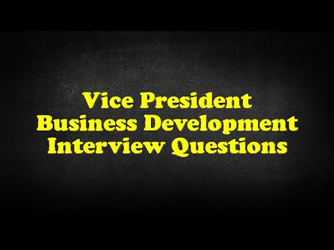 Vice President Business Development Interview Questions - YouTube