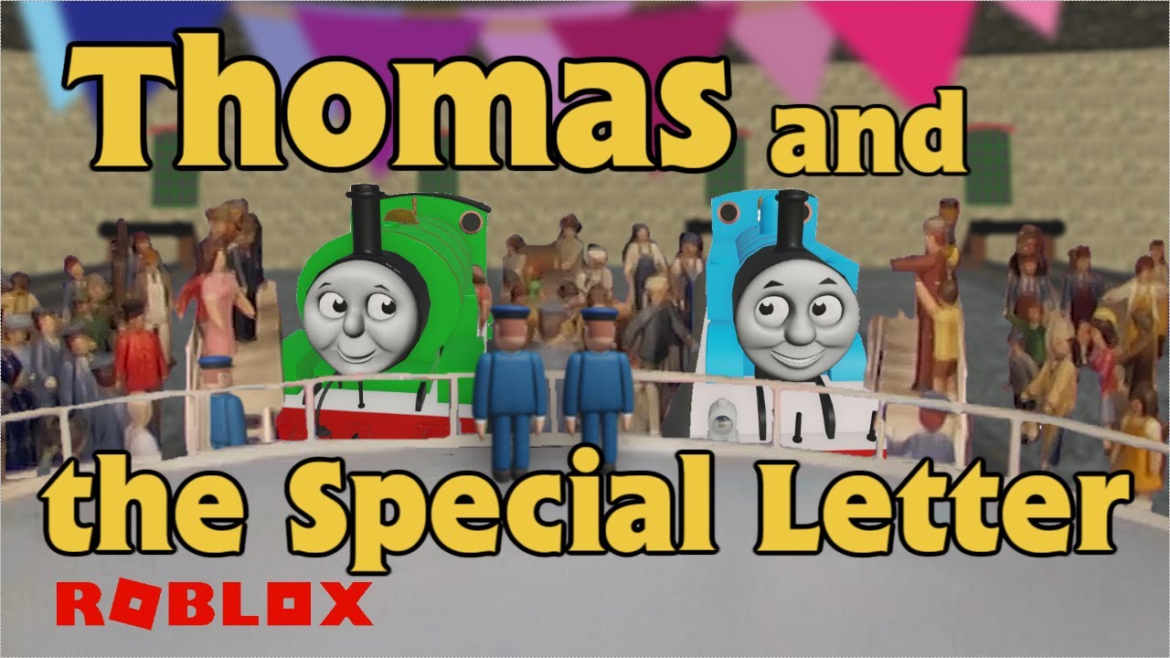 Thomas and friends S4 Thomas and the Special Letter (Remake by ROBLOX ...