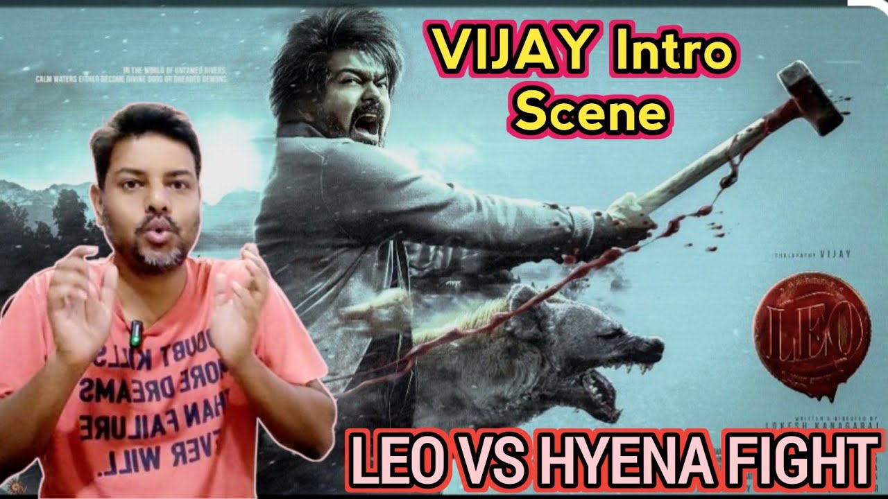 Leo Vijay Intro scene Reaction | Leo hyena fight scene | Thalapathy ...