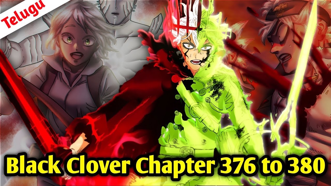 Black Clover Chapter 376 to 380 Explained in Telugu - YouTube