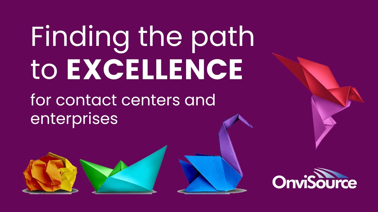 The Path to Excellence for Contact Centers & Enterprises - An ...