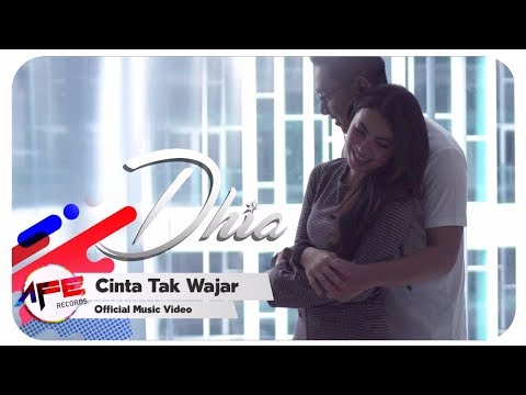Dhia - Cinta Tak Wajar (Official Music Video)