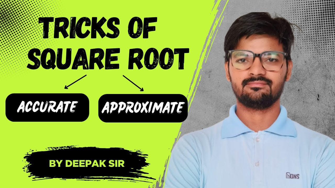 "MASTER SQUARE ROOT IN SECONDS : SIMPLE TRICKS BY DEEPAK SIR IMPORTANT FOR ALL KINDS OF STUDENTS ...