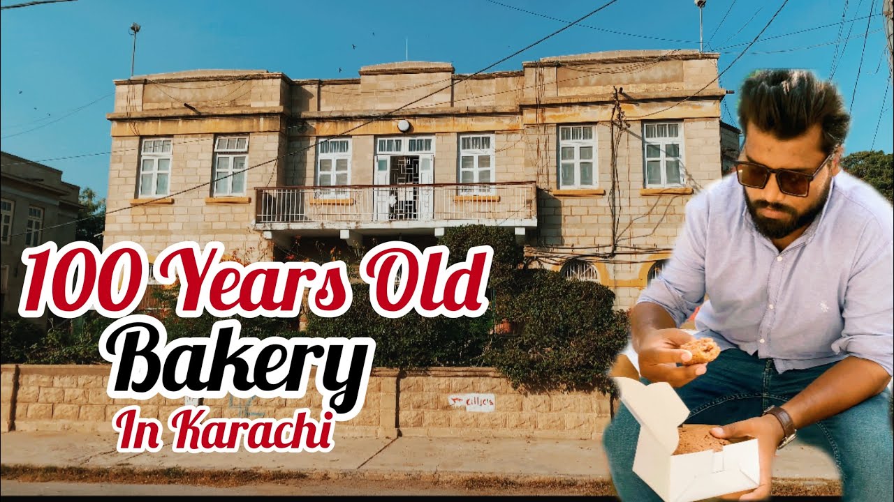 100 year old BAKERY in Karachi |Cillies | Intresting place | Vintage ...