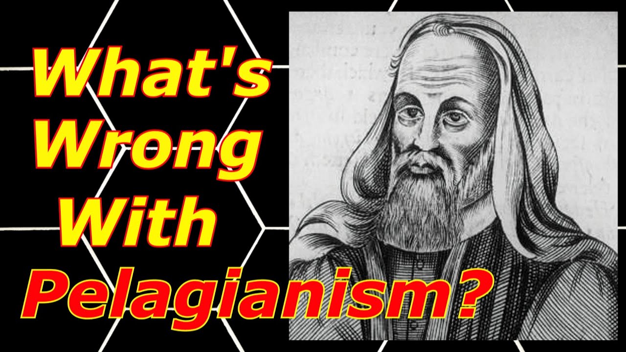 What's Wrong with Pelagianism? - YouTube