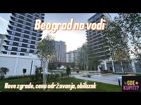 BEOGRAD NA VODI- nove zgrade, CENE održavanja, obilazak 🏙️🌳 #beograd 