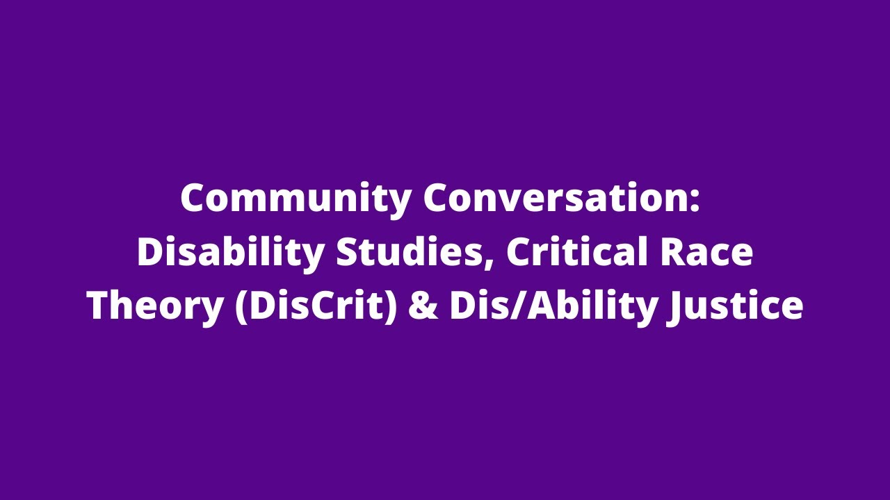 NYU Metro Community Convo: Disability Studies, Critical Race Theory ...
