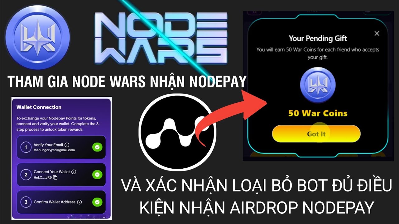THAM GIA NODE WARS NHẬN NODEPAY VÀ XÁC NHẬN LOẠI BỎ BOT ĐỦ ĐIỀU KIỆN ...