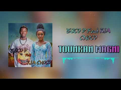 ESCO_P_FEAT_KIA_CHOCO_TOUNKAN_MAGNI(SON OFFICIEL)2025) - YouTube