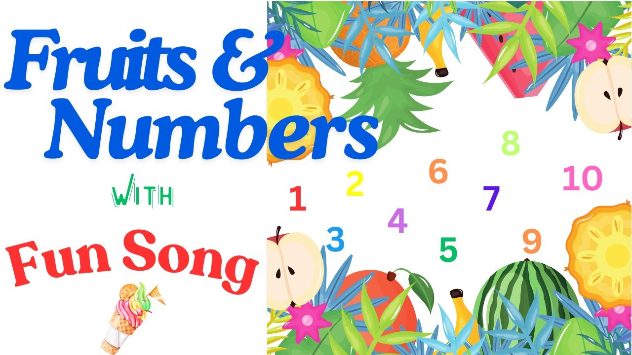 🎶Learn Fruits & Numbers 1 to 10 🍎🍌 | Fun Song for Kids! 🎉 Fun & Easy ...
