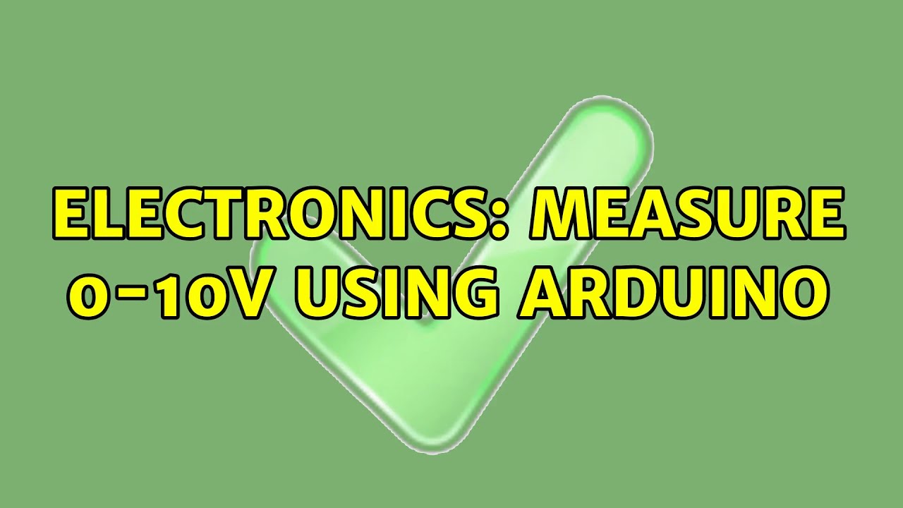 Electronics: Measure 0-10V using Arduino - YouTube
