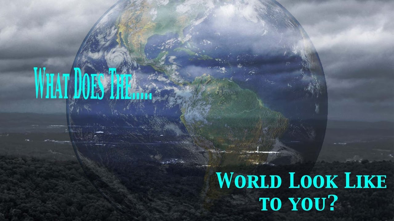 What Does Our World look like to You? - YouTube