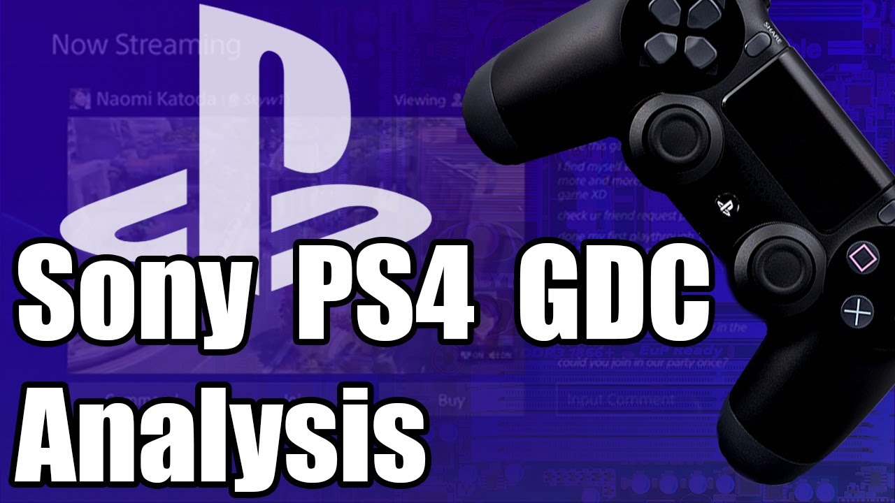 Playstation 4 GDC - Analysis & Info Of PS4 Specs Hardware & Software ...