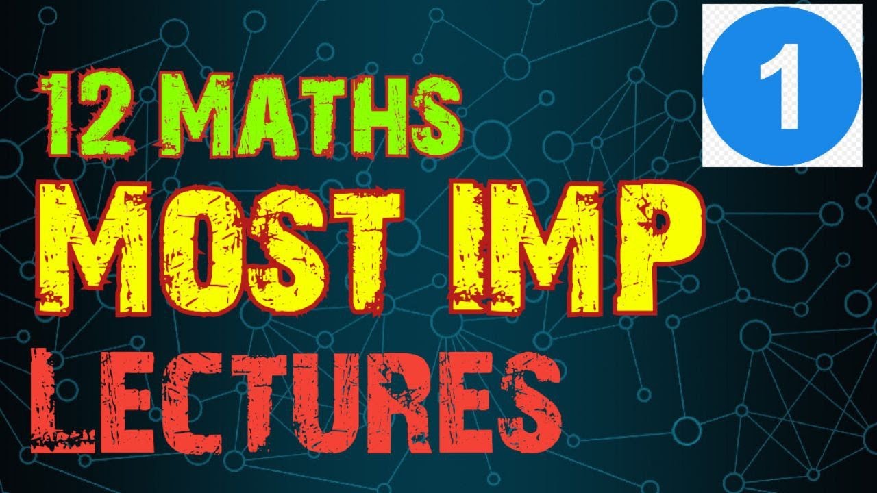 12 Maths Most IPM Question Lecture 1 - YouTube