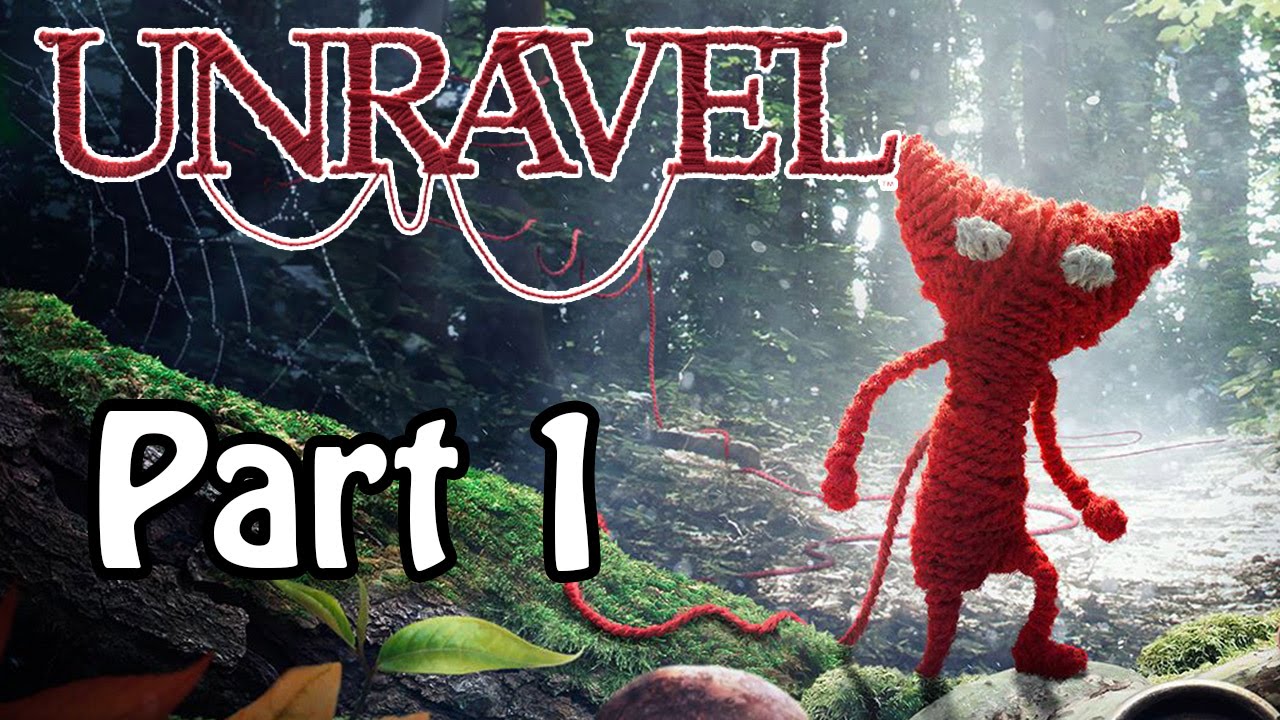 Unravel Walkthrough Part 1 - YARNY!! (1080p Gameplay) - YouTube
