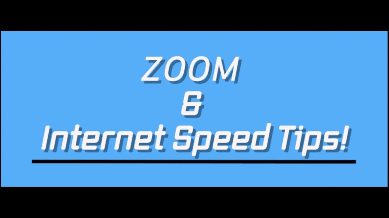 Zoom & Internet Speed Tips! - YouTube