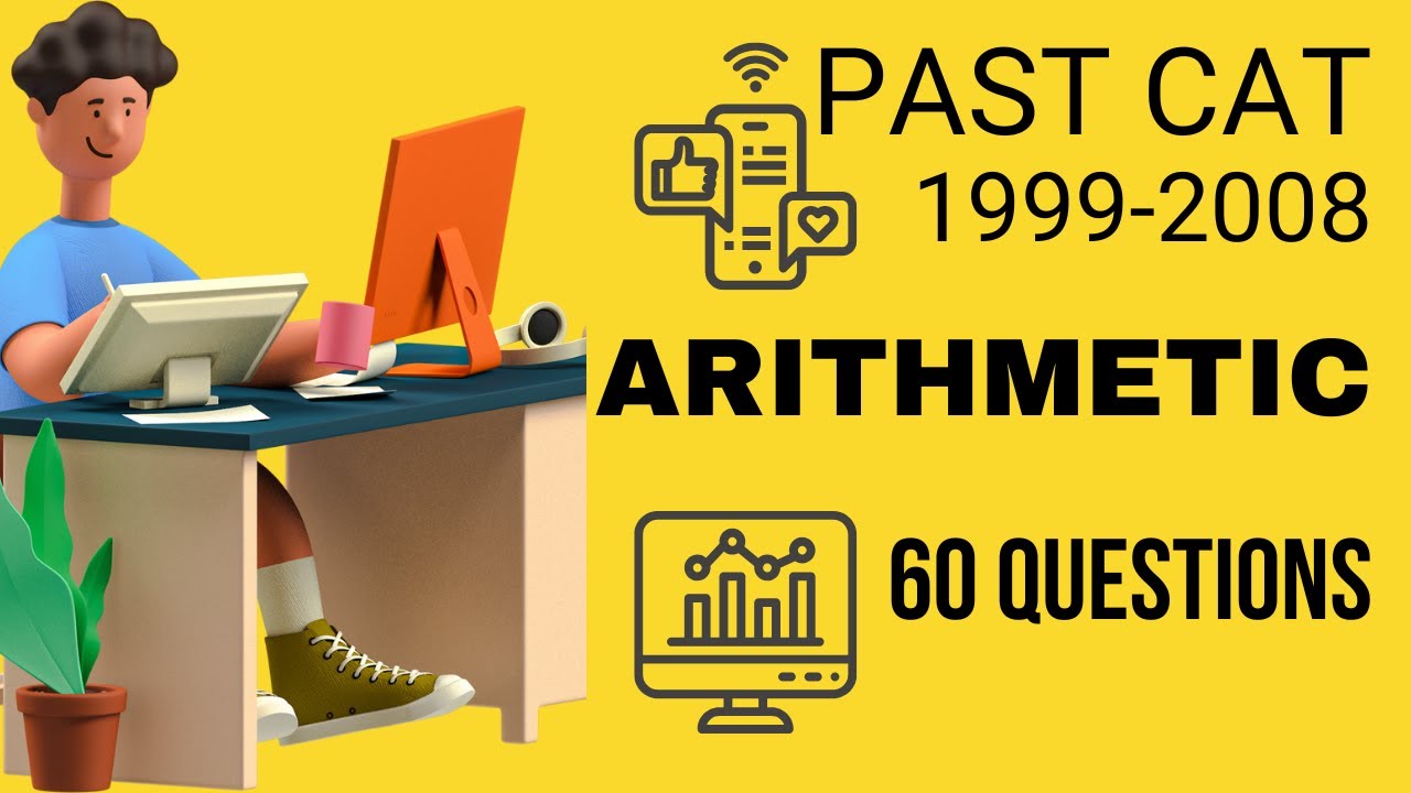 ARITHMETIC : FULL SET OF QUESTIONS FROM CAT 1999 - 2008 - YouTube
