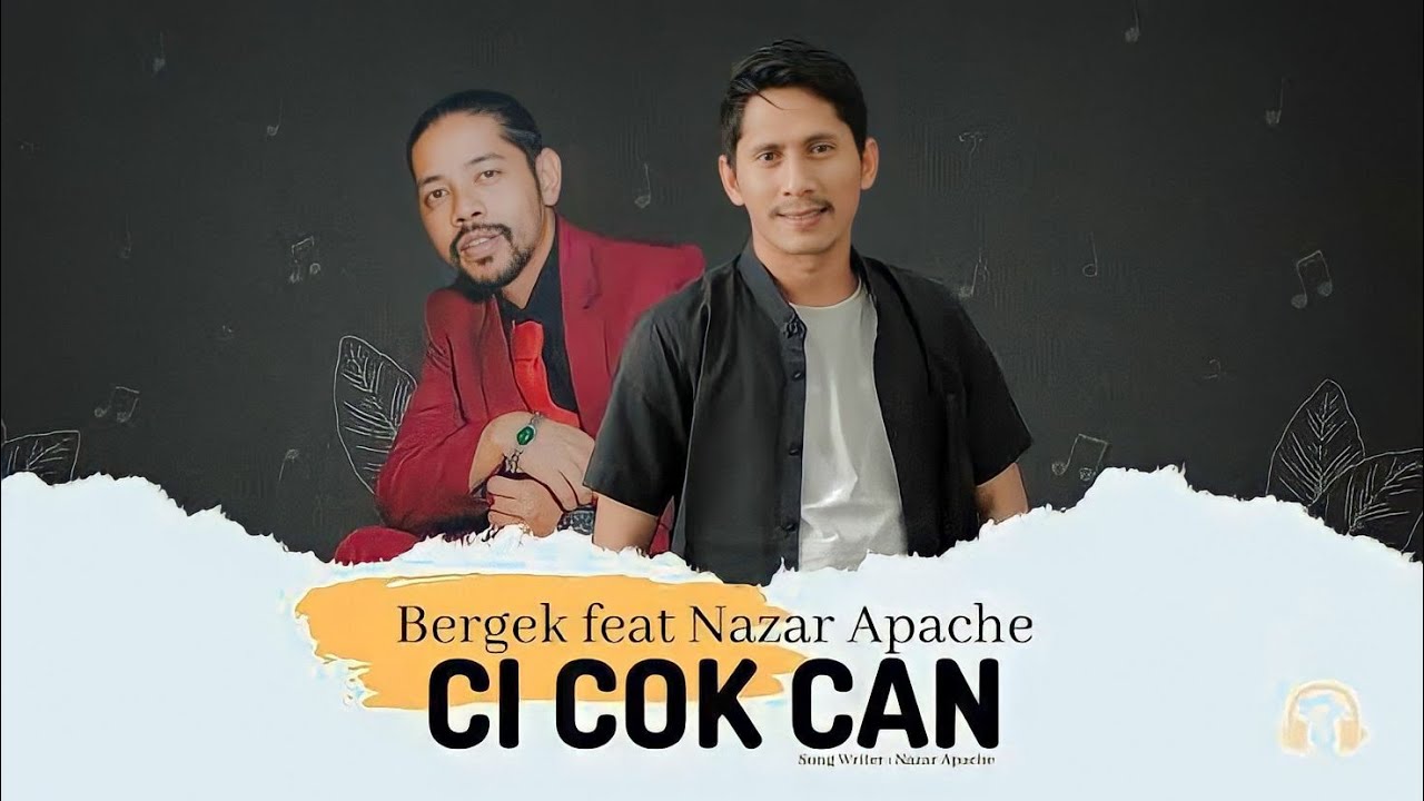 BERGEK Feat NAZAR APACHE - CI COK CAN | LAGU BERGEK TERBARU 2023 | LAGU ...