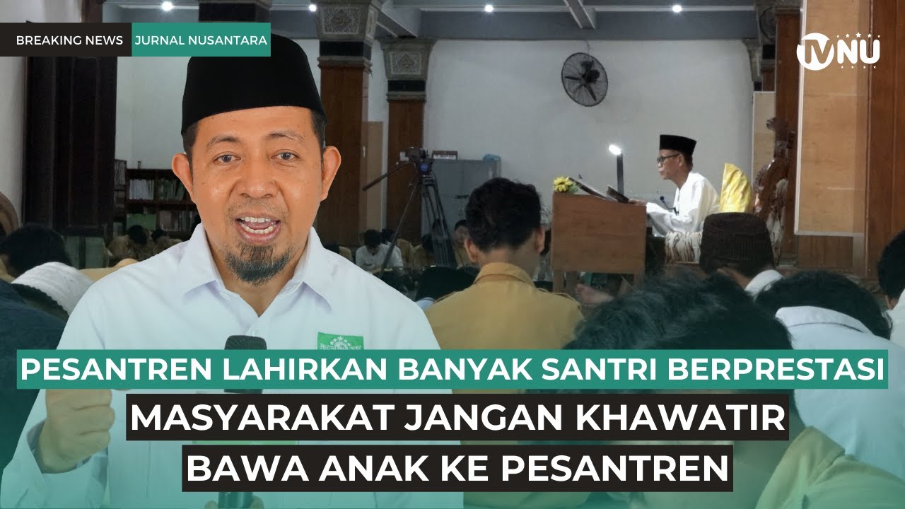 Tanggapi Isu Kekerasan di Pesantren, Basnang Said: Pesantren Lahirkan ...