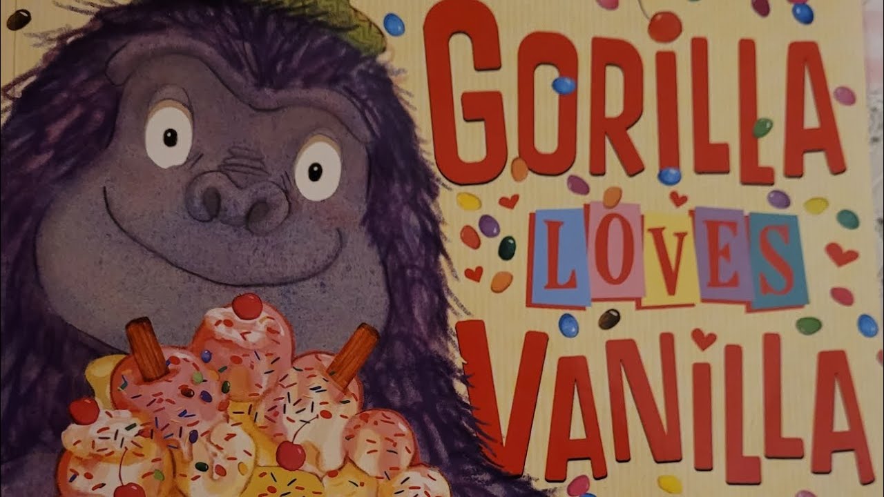 Gorilla Loves Vanilla - YouTube