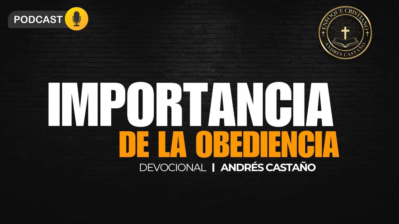 IMPORTANCIA DE LA OBEDIENCIA - DEVOCIONAL - YouTube