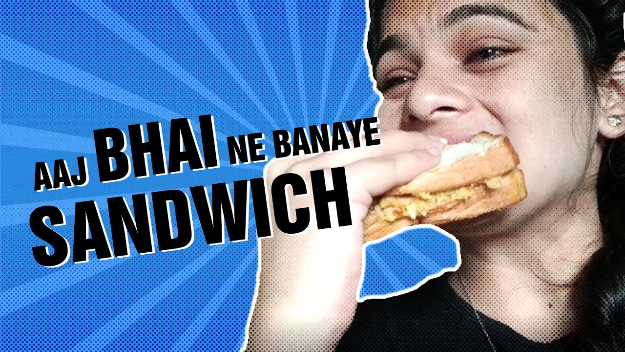 Bhai Ne bane sandwich | Pallavi Sharma Vlogs - YouTube