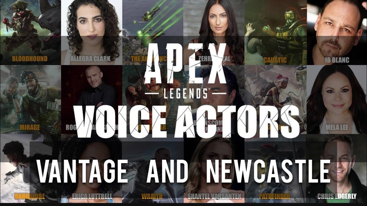 All Voice Actors on Apex Legends 😎 Vantage and Newcastle UPDATE!! - YouTube