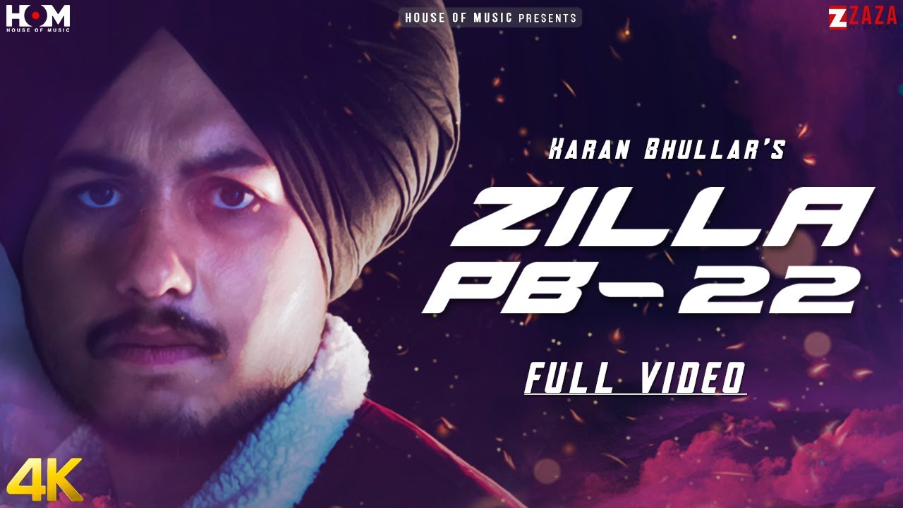 ZILLA PB-22 Full Song | Karan Bhullar | New Punjabi Song 2021 | Latest ...