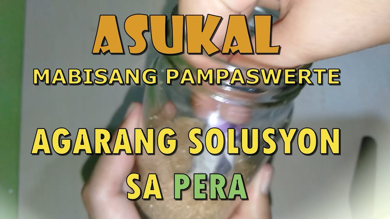 2 PARAAN SA ASUKAL PARA SA MABISANG PAMPASWERTE SA PERA AT KASAGANAAN ...