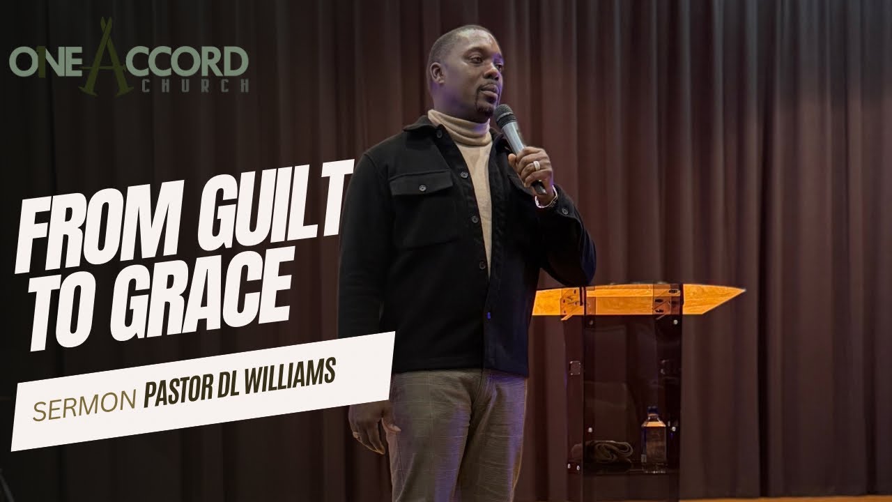 Sermon: “From Guilt To Grace” - YouTube