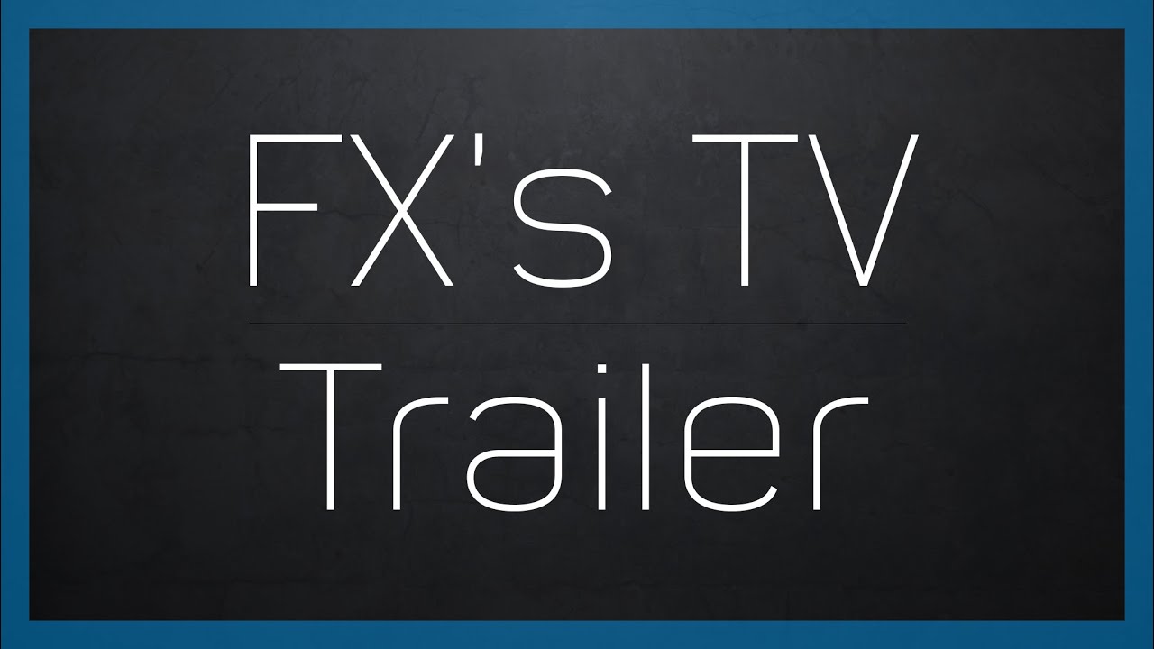 Trailer - FX's TV - YouTube