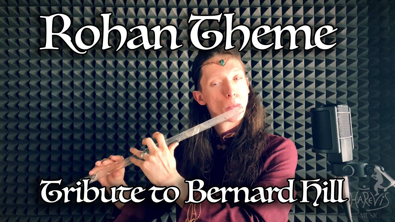 Rohan Theme - Tribute to Bernard Hill - by Harevis - YouTube