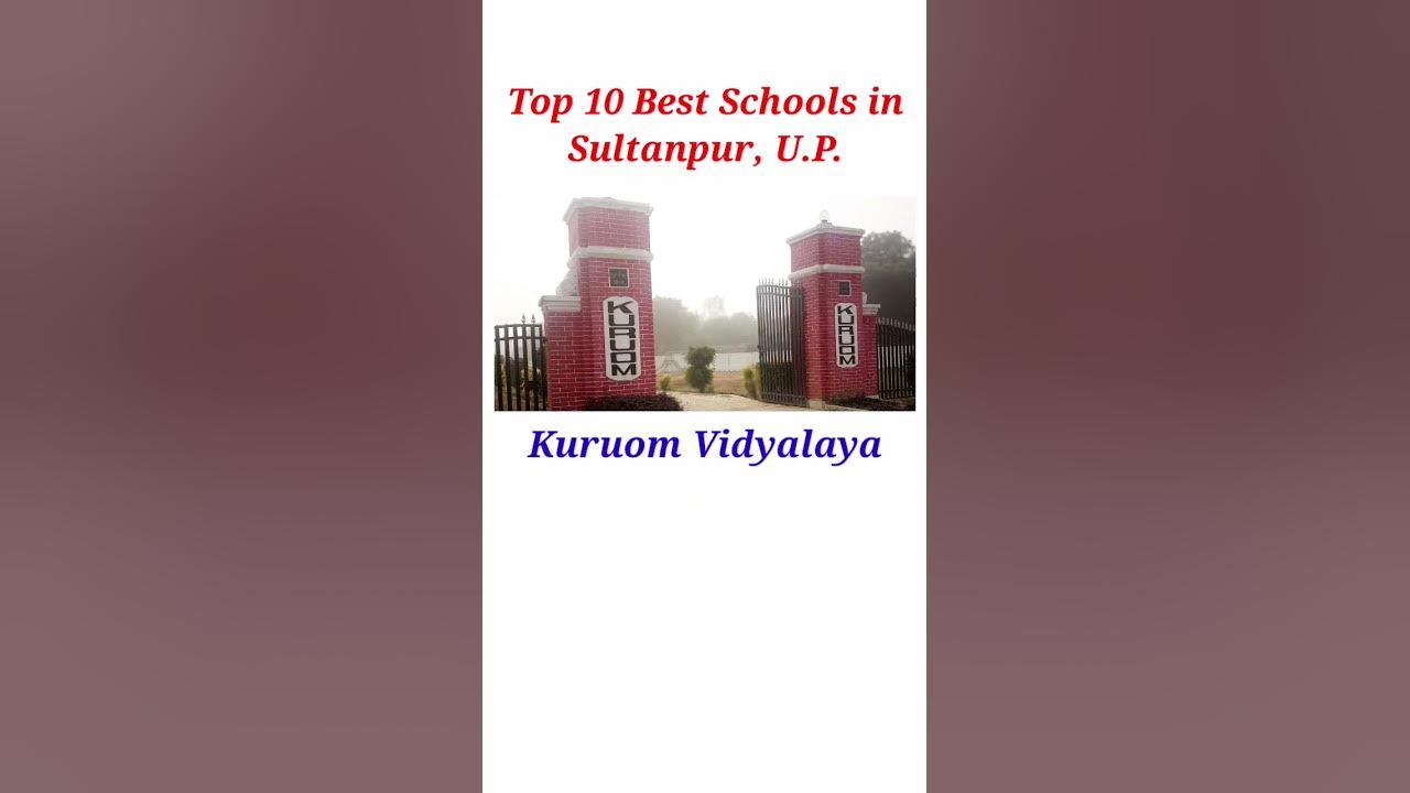 Top 10 Best Schools In Sultanpur U P YouTube top-10-best-schools-in-sultanpur-u-p-youtube
