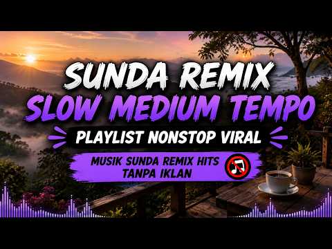 DJ Sunda Viral 2026 | Playlist remix pilihan, bass nendang dan alur mulus, untuk nongkrong bersama