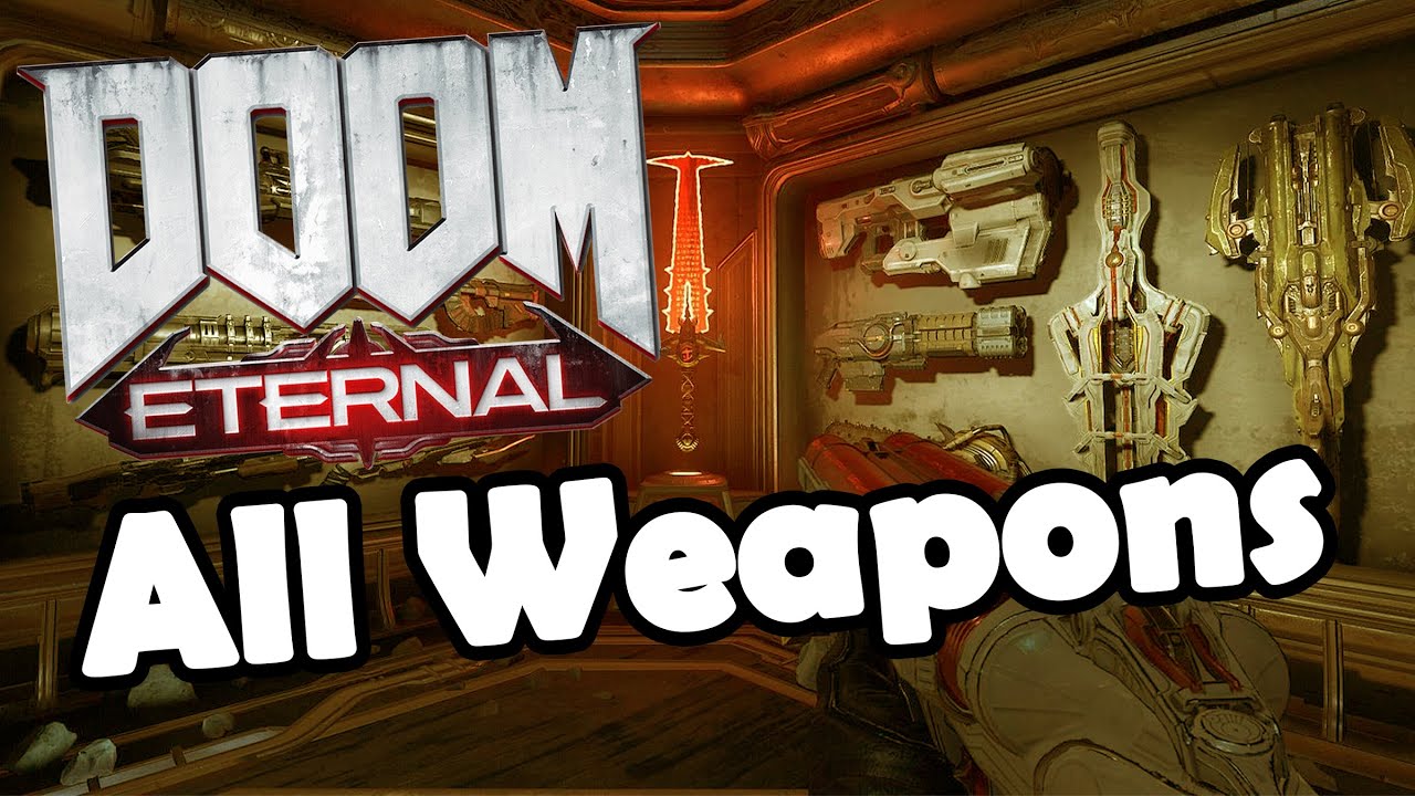 DOOM ETERNAL - ALL WEAPONS AND MELEES SHOWCASE - YouTube