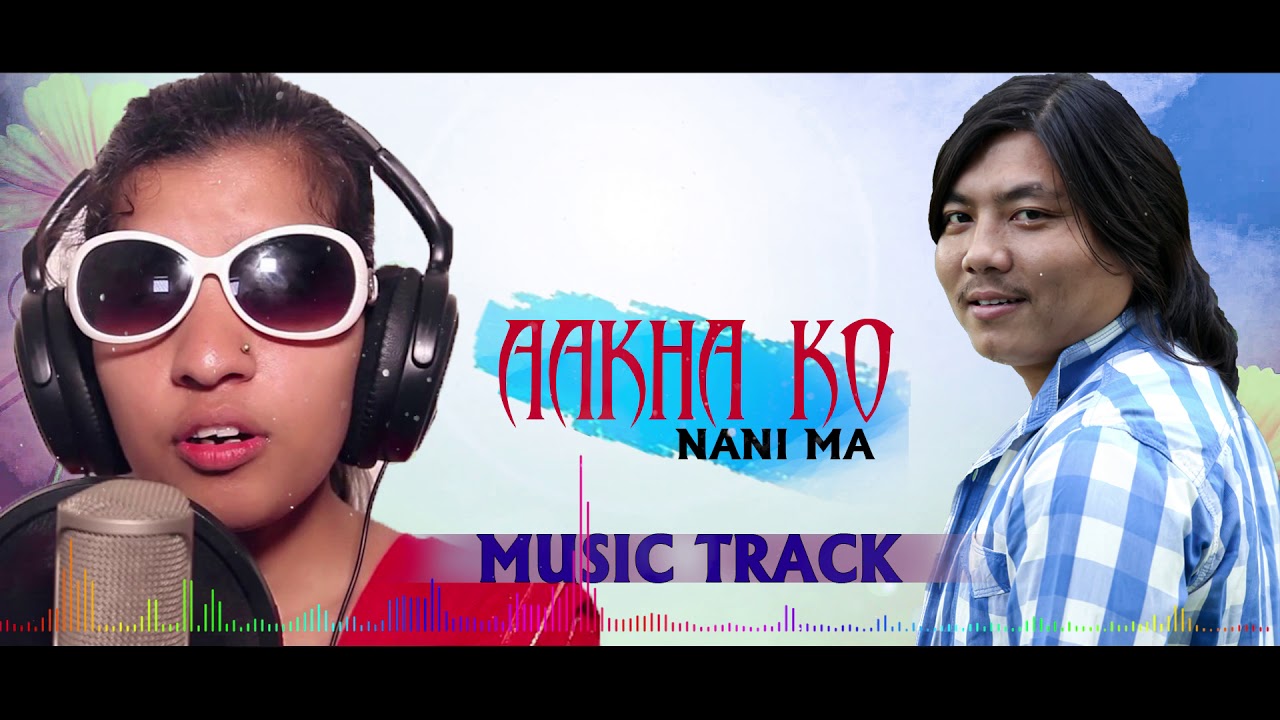 Aakhako Nanima By Menuka Poudel & Pushkar Sunuwar karaoke - YouTube