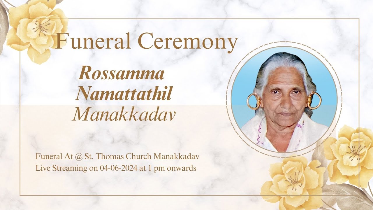 Rossamma Namattathil Manakkadav || Funeral Ceremony - YouTube