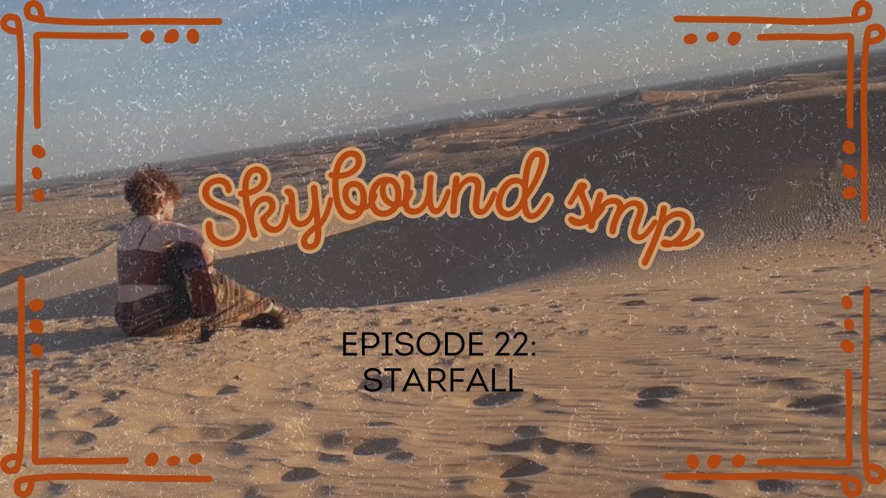 Starfall (Skybound SMP Ep. 22) - YouTube