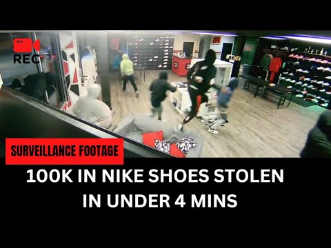 Burglars steal $100k worth of Nike shoes in less than 4 minutes - YouTube