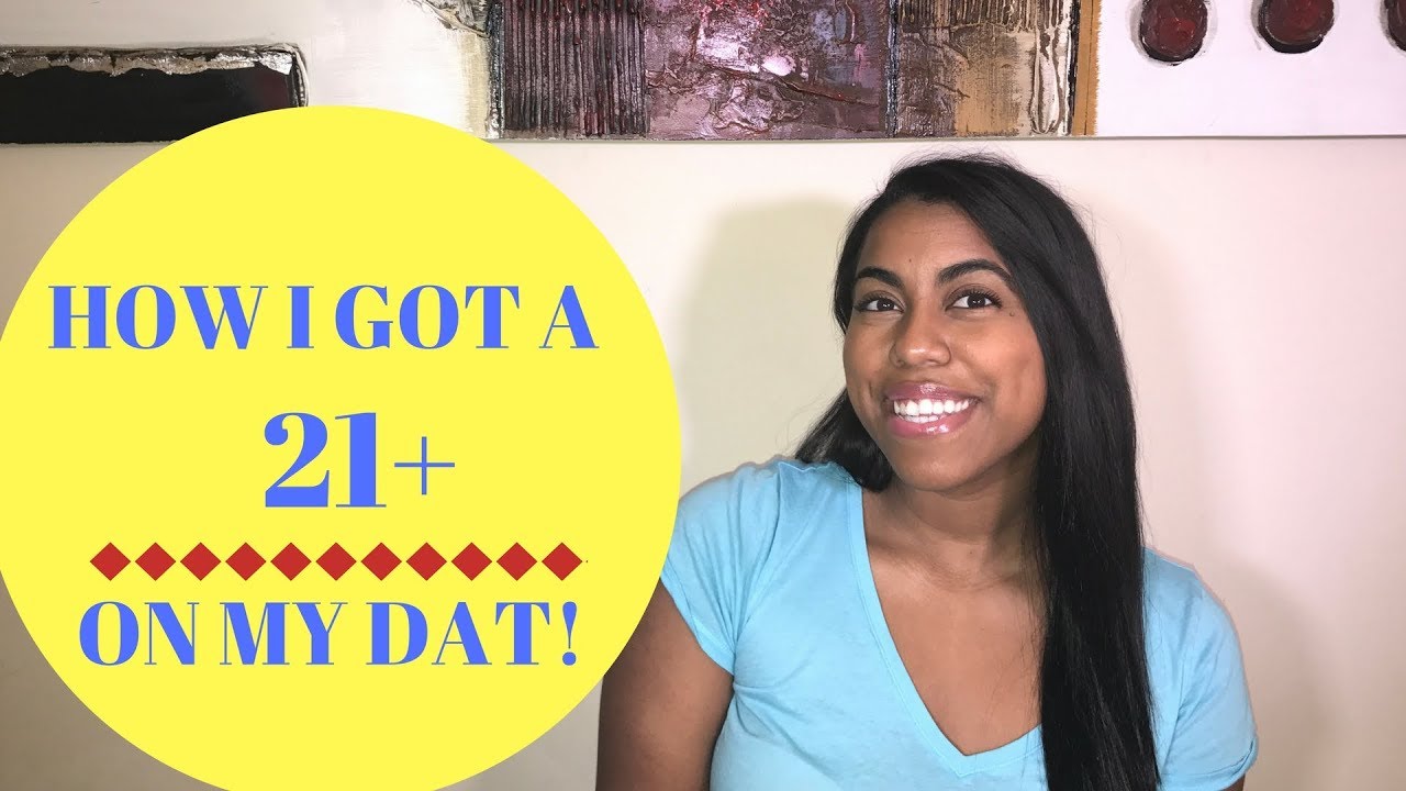 How I Got A 21+ On My DAT | DAT Study Tips - YouTube