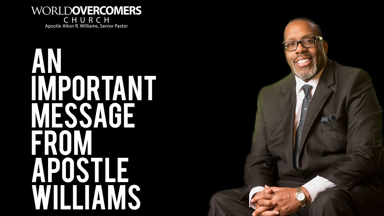 An Important Message From Apostle Alton R. Williams - YouTube