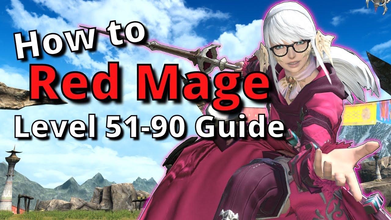 FFXIV 6.28+ Red Mage Level 51-90 Detailed Guide! - YouTube